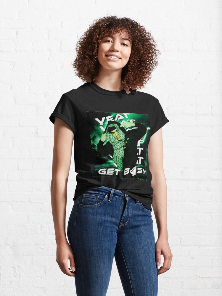 Yeat Shirt, Yeat Get Busy Classic T-Shirt | yeatmerch.com