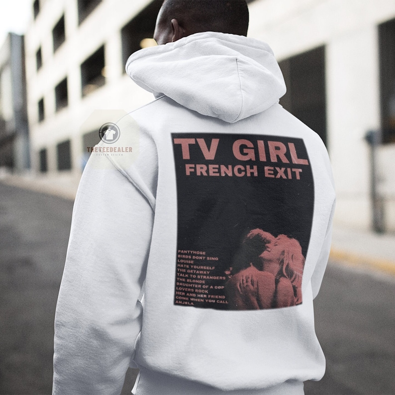 Stylish, Comfortable TV Girl French Exit Album Hoodie, Hoodie Gift ...