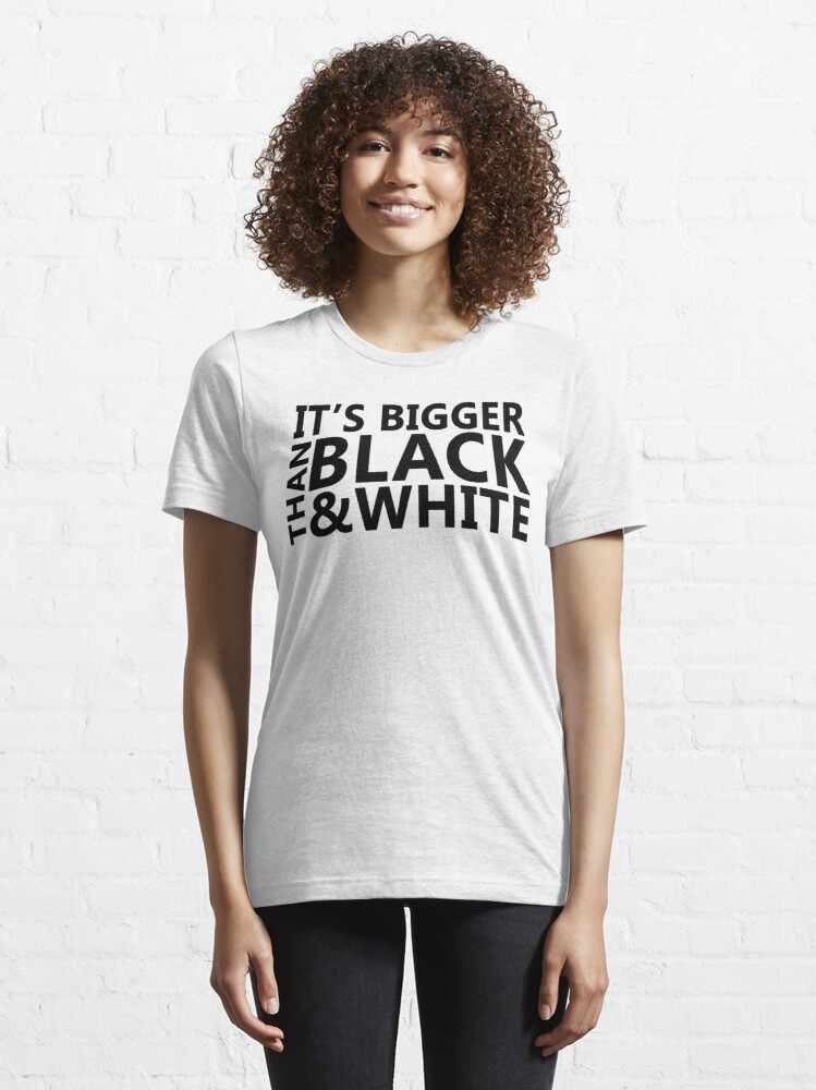 Jidion Merch BLM Its Bigger Than Black And White T-Shirt | jidionmerch.com