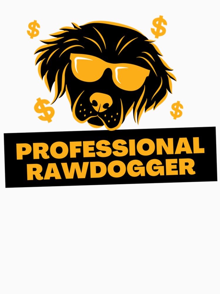 Professional Rawdogger T-Shirt, Professional Rawdogger T-Shirt ...