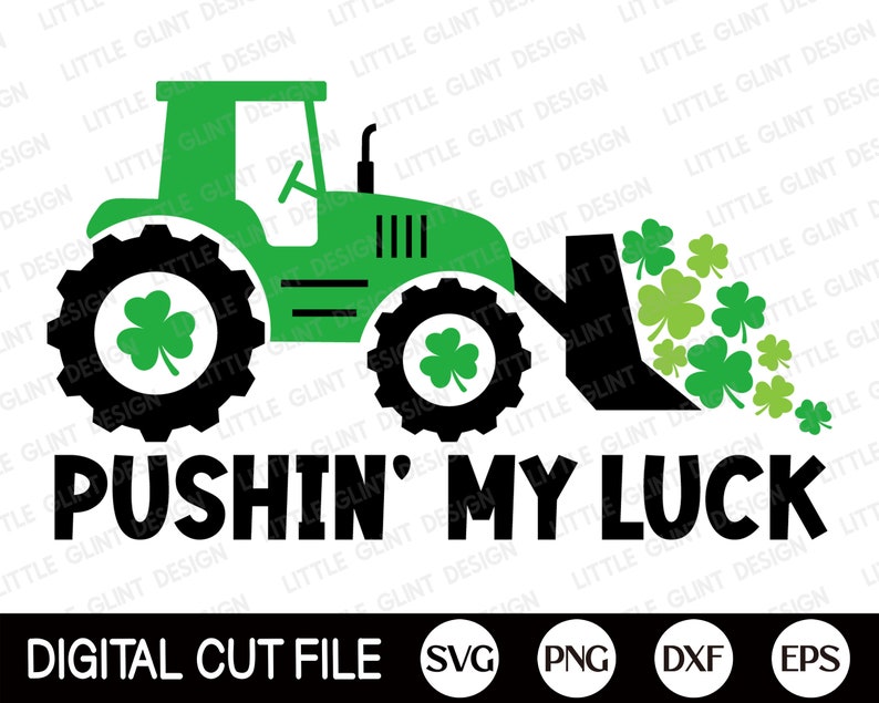 St Patricks Day Svg, Pushin' My Luck Svg - St Patrick's Day SVG ...