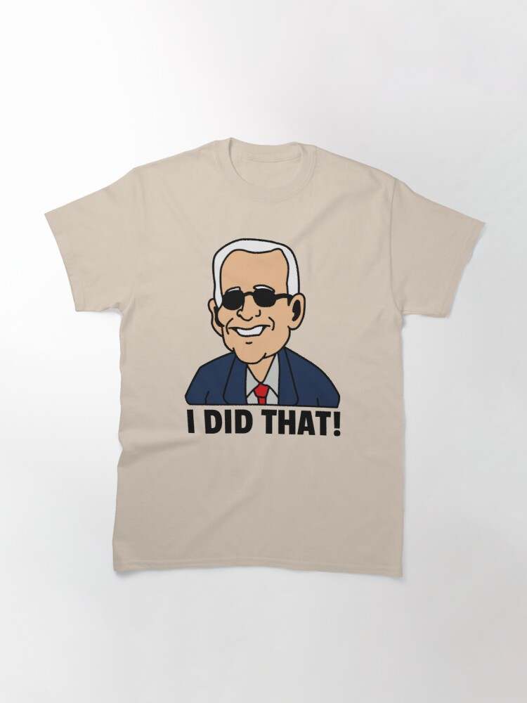 I Did That Meme T-Shirt | ididthatmeme.com