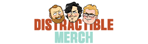 Distractible Podcast | Distractible Merch | Merch Ideas to Delight Fans