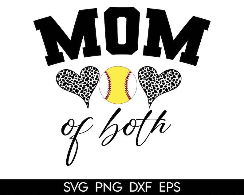Mom Of Both Baseball Softball Svg